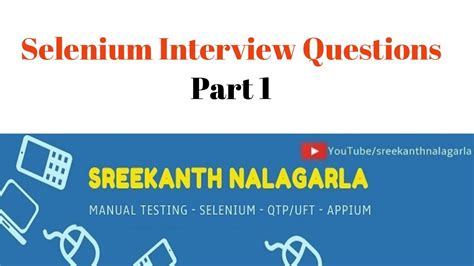 Selenium Interview Questions And Answer Part 1 By Sreekanth Nalagarla