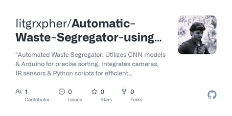 GitHub Litgrxpher Automatic Waste Segregator Using Deep Learning Automated Waste Segregator