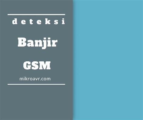 Pendeteksi Banjir Dengan Arduino Dan Gsm