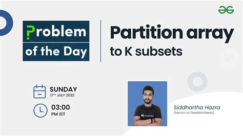 Partition Array To K Subsets Problem Of The Day 16072022
