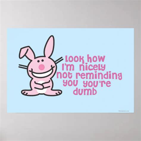 Youre Dumb Poster Zazzle