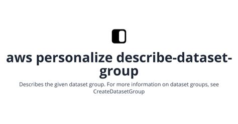 Aws Personalize Describe Dataset Group Fig