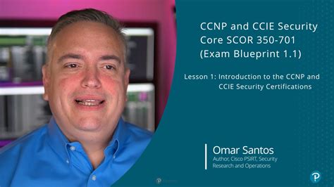 Ccnp And Ccie Security Core Scor 350 701 Exam Blueprint 11 Video