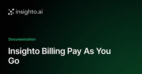 insighto billing pay as you go insighto ai docs