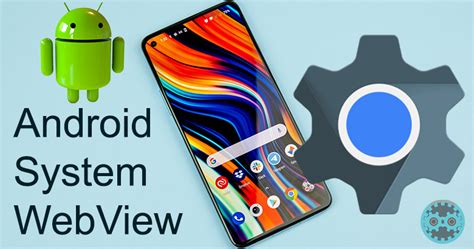 What Is Android System Webview
