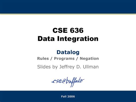 Datalog Rules Programs Negation Slides By Jeffrey D Ullman Ppt
