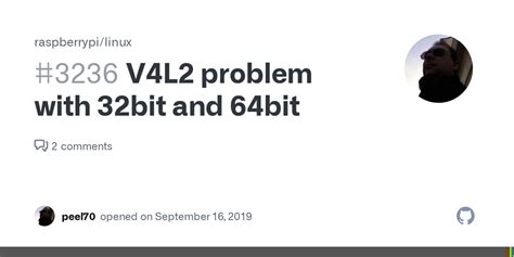 V4l2 Problem With 32bit And 64bit · Issue 3236 · Raspberrypilinux · Github