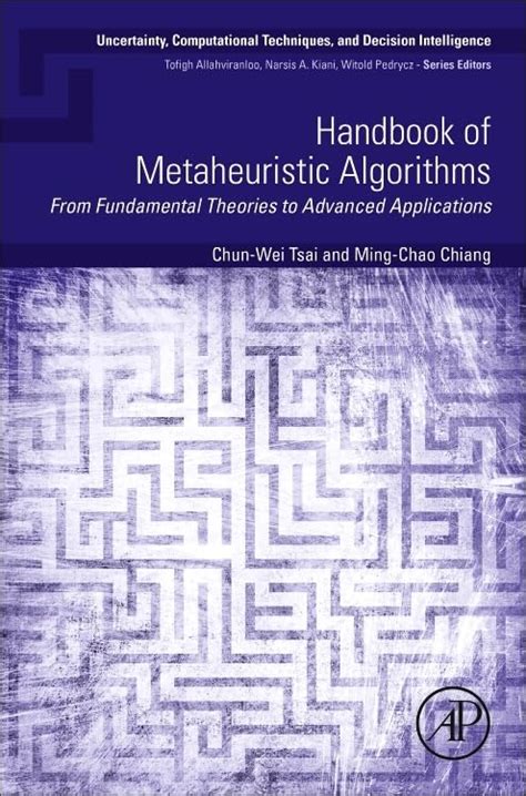Handbook Of Metaheuristic Algorithms From Fundamental Theories To Advanced Applications