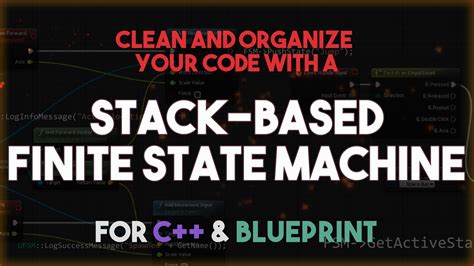 Stack Based Hierarchical Finite State Machine C And Blueprint Asset Cloud