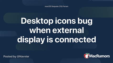 Desktop Icons Bug When External Display Is Connected Macrumors Forums
