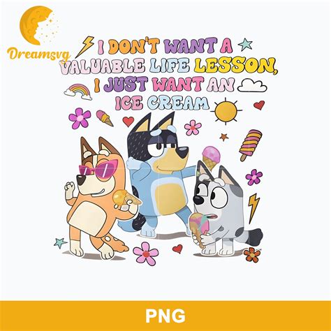 I Dont Want A Valuable Life Lesson I Just Want An Ice Cream Png