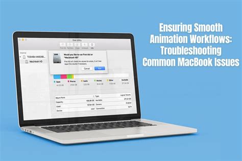 Ensuring Smooth Animation Workflows Troubleshooting Common Macbook