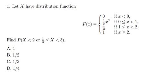 solved 1 let x have distribution function 0 f x { if r