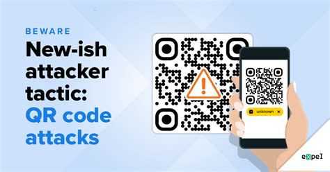 beware this new ish attacker tactic qr code attacks expel