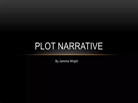 Plot Narrative Pptx