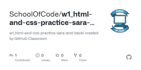 Github Schoolofcodew1html And Css Practice Sara And Becki W1html And Css Practice Sara And