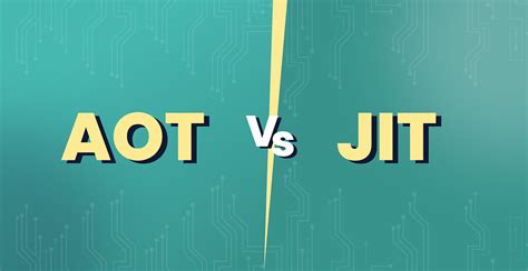 Angular — What Is Aot Vs Jit Compilation And How It Works By Moiz