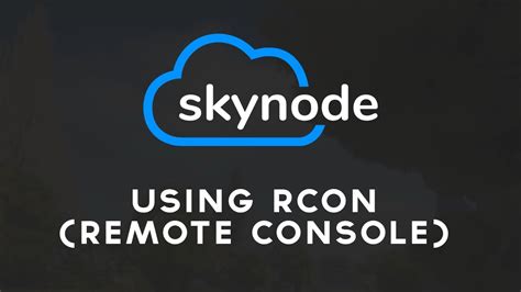 Using Rcon Remote Console Skynode Tutorial Series Youtube