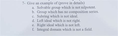 solved 7 give an example of prove in details a solvable