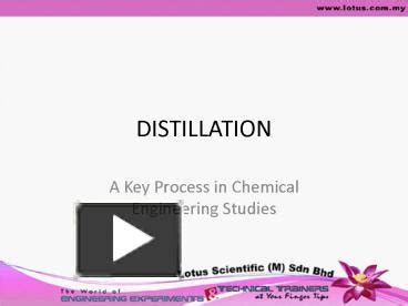 DISTILLATION Presentation Free To View
