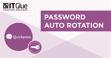Feature Release Password Auto Rotation It Glue