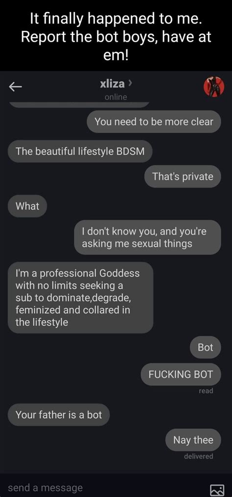 It Finally Happened To Me Report The Bot Babes Have At Em Liza Online You Need To Be More