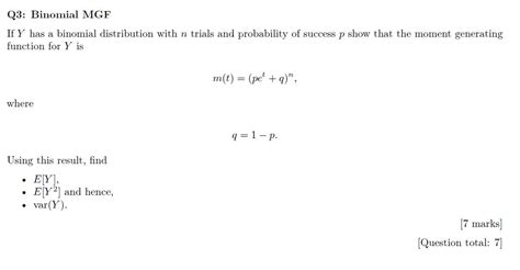 Solved Q3 Binomial Mgf If Y Has A Binomial Distribution