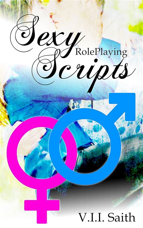 Sexy Roleplaying Scripts Straight Couples Edition Ebook Saith Vii