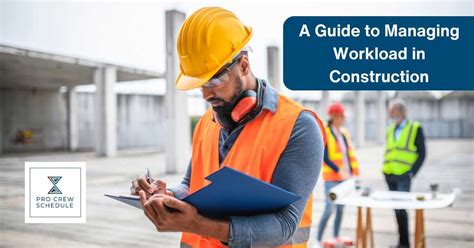 A Guide To Managing Workload In Construction Pro Crew Schedule