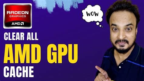 How To Clear AMD Graphics Card Cache Complete Guide