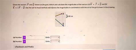 SOLVED Given The Vectors P And Q Shown On The Grid Sketch And Calculate The Magnitudes Of The
