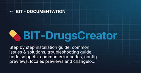 BIT DrugsCreator BIT DOCUMENTATION