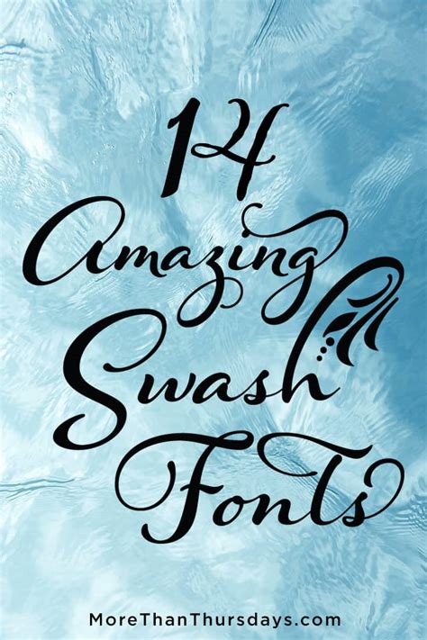 18 Amazing Swash Fonts More Than Thursdays