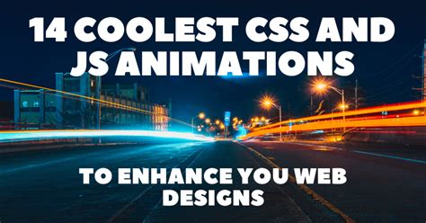 14 Coolest Css And Js Animations To Enhance Your Web Designs 😍