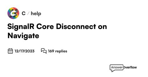 Signalr Core Disconnect On Navigate C