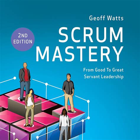 [pdf][best]} Scrum Mastery Geoff Watts Agile Mastery Series By Lisathomas Apr 2024 Medium