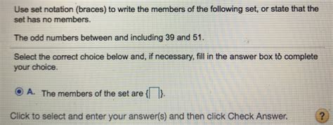 Solved Use Set Notation Braces To Write The Members Of The Chegg Com