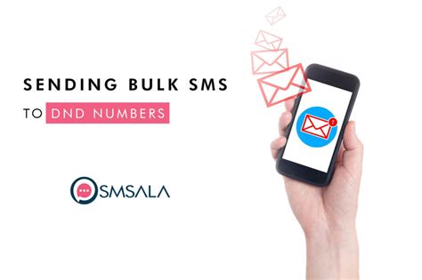 Sending Bulk SMS To DND Numbers SMSala Blog