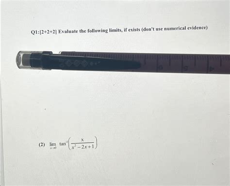Solved Q1 222 ﻿evaluate The Following Limits ﻿if Exists