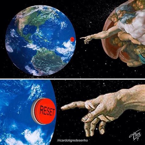 God Pressing The Reset Button Memes Class Memes Funny Memes