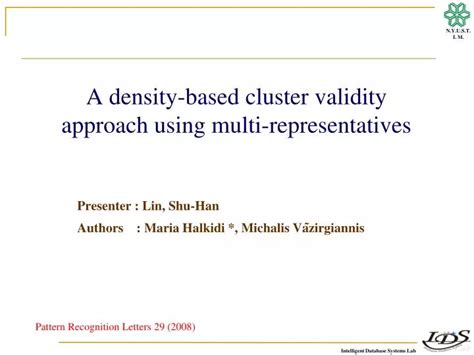 Ppt A Density Based Cluster Validity Approach Using Multi