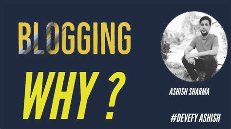 What Is Blogging What Is Blogger How To Start Blogging How To Create Blog By Devefy Ashish