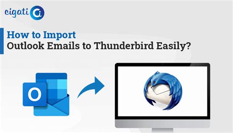 How To Import Outlook Emails To Thunderbird Easily Diy Guide