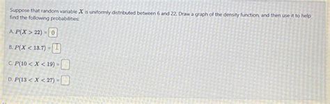 solved suppose that random vanable x is uniformly