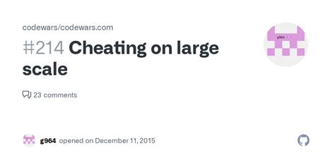 Cheating On Large Scale · Issue 214 · Codewars · Github