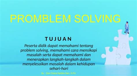 Problem Solving Dalam Mengatasi Masalah Sehari Hari Pptx
