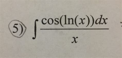 Solved Compute The Integral Integral Cos In X Dx X Chegg Com