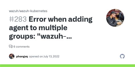 Error When Adding Agent To Multiple Groups Wazuh Remoted Error Cannot Create Multigroup