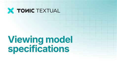 Viewing Model Specifications Tonic Textual