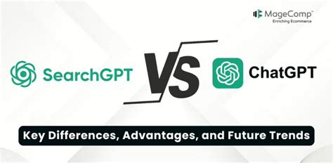 searchgpt vs chatgpt key differences advantages and future trends